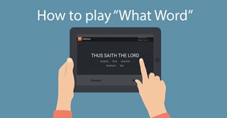 How to play the What Word game.